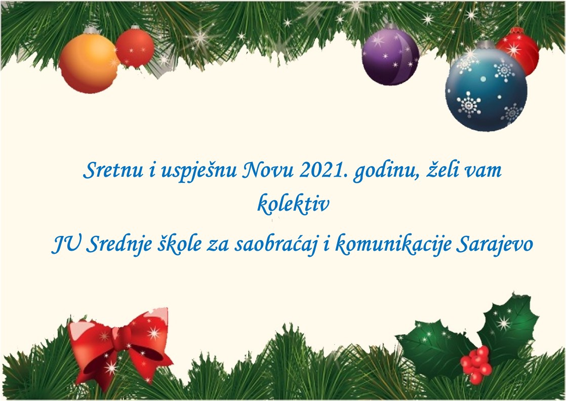 Oglas i čestitka za Novu 2021. godinu – www.ssskskola.edu.ba